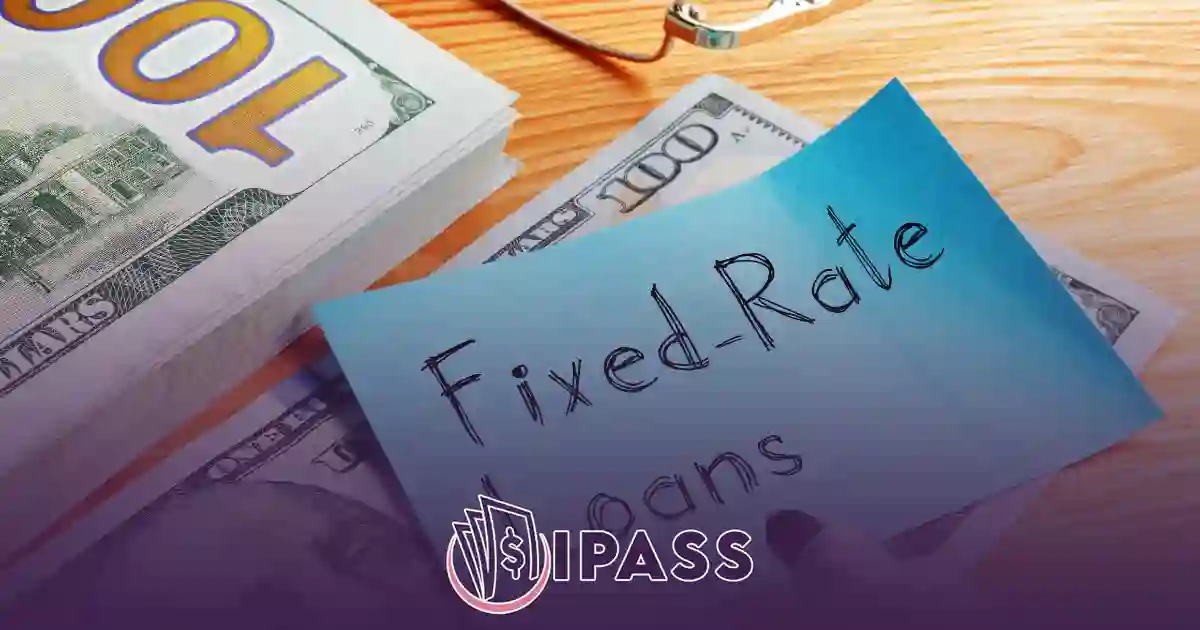 What Is Fixed-Rate Loan? - Ipass.net